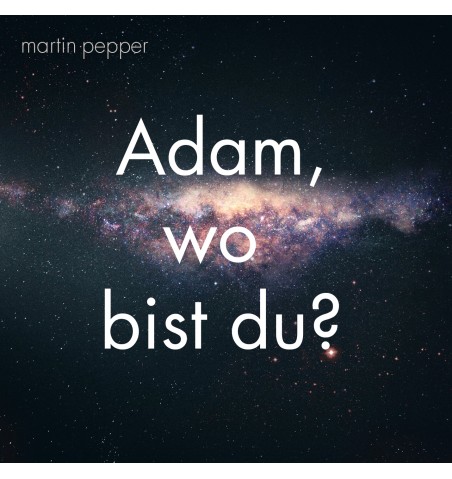 Adam, wo bist du - Chordsheet